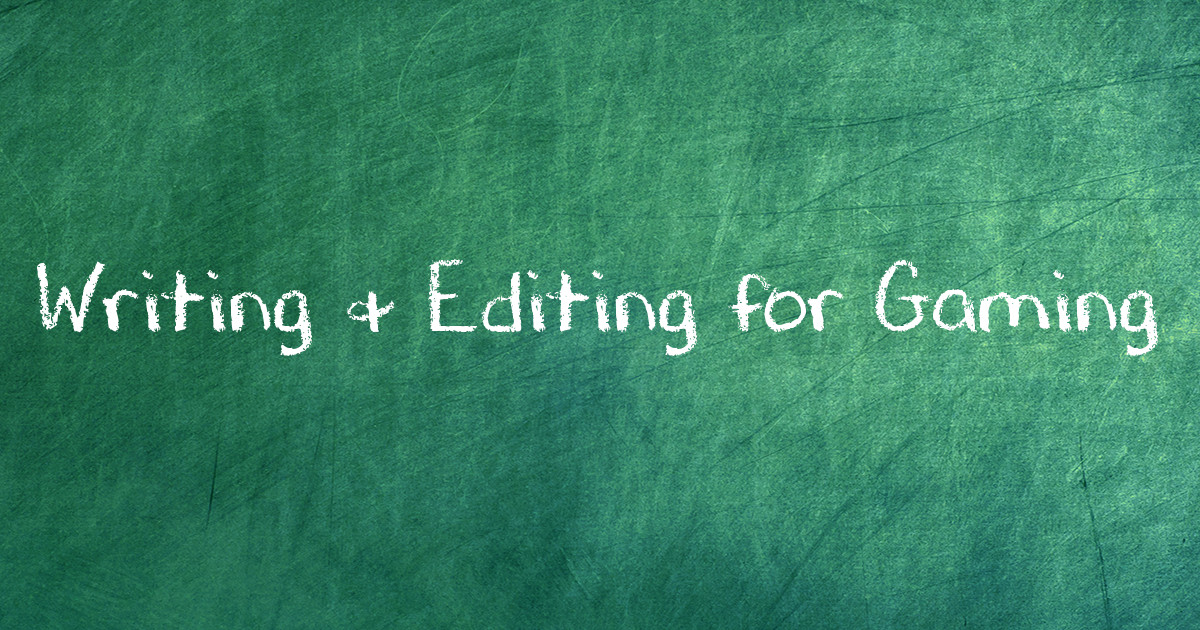 Writing & Editing For Gaming Course: First Class on August 31 | Thomas ...