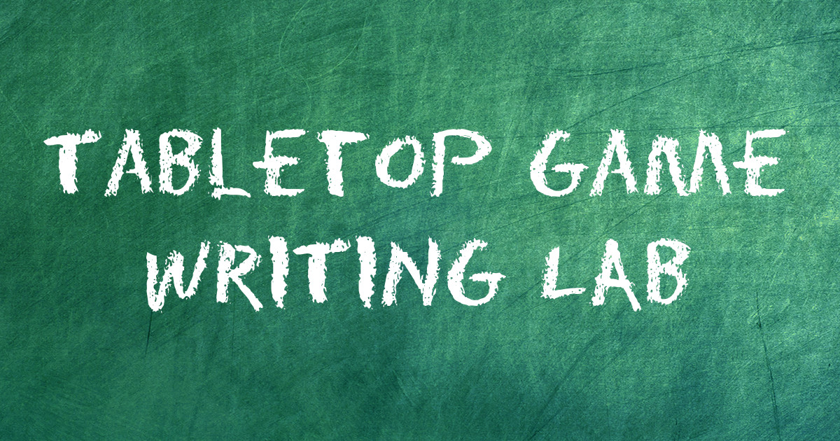 Tabletop Game Writing Lab | Thomas R Knight